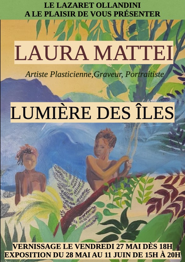Exposition "Lumières des Îles" de Laura Mattei - Lazaret Ollandini ...