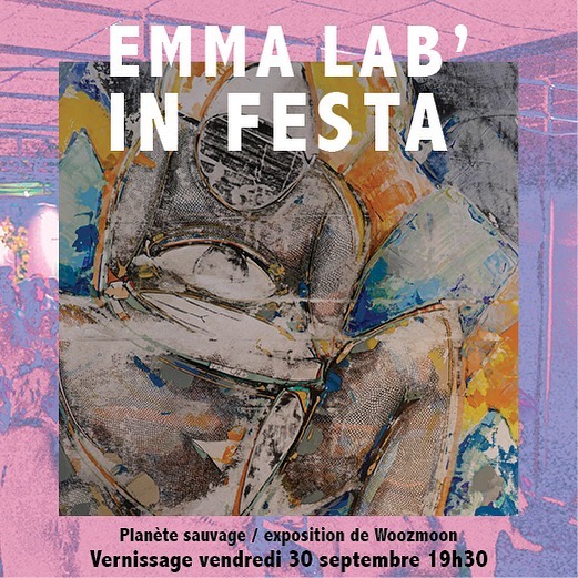 Vernissage de l’exposition « Planète sauvage » de Woozmoon / Emma Lab' in festa ! - Parc de ...