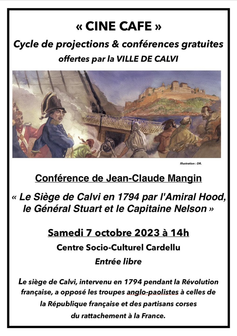 Conférence de Jean-Claude Mangin : « Le Siège de Calvi en 1794 par l ...